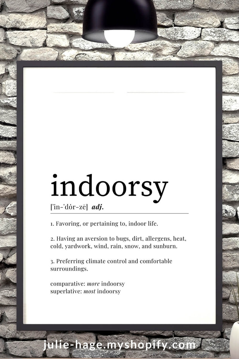 Indoorsy Word Definition Printable Wall Art – Julie Hage