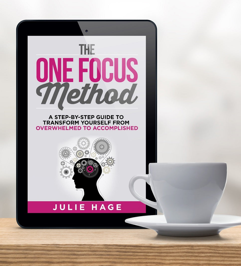 The ONE FOCUS Method eBook (PDF) – Julie Hage